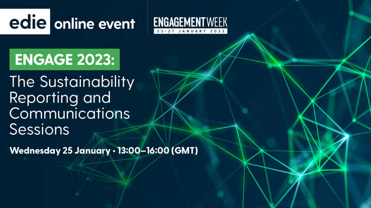 ENGAGE 2023: The Sustainability Reporting and Communications Sessions - edie