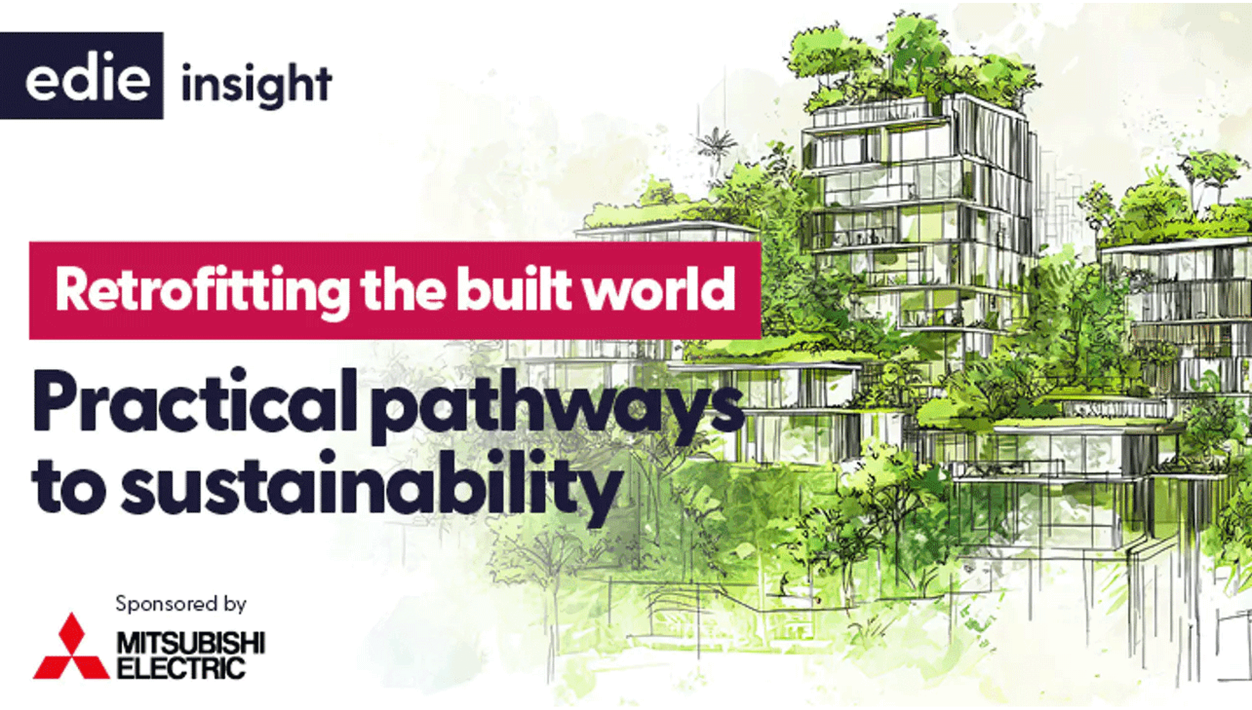 Retrofitting the built environment: edie and Mitsubishi Electric ...